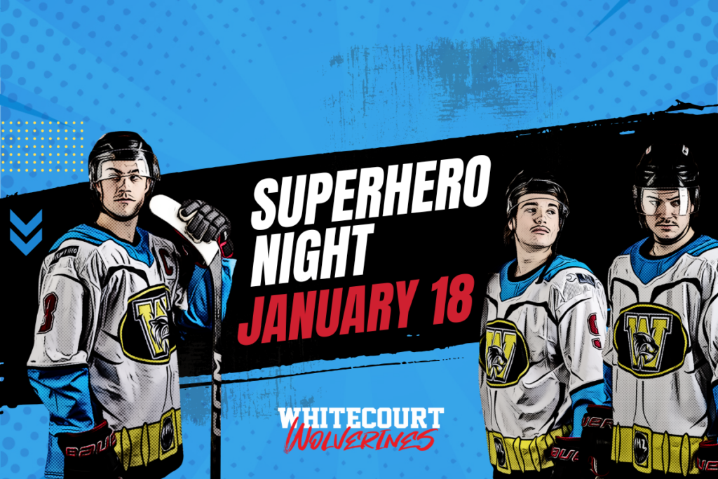 Wolverines Superhero Night January 18th | Whitecourt Wolverines